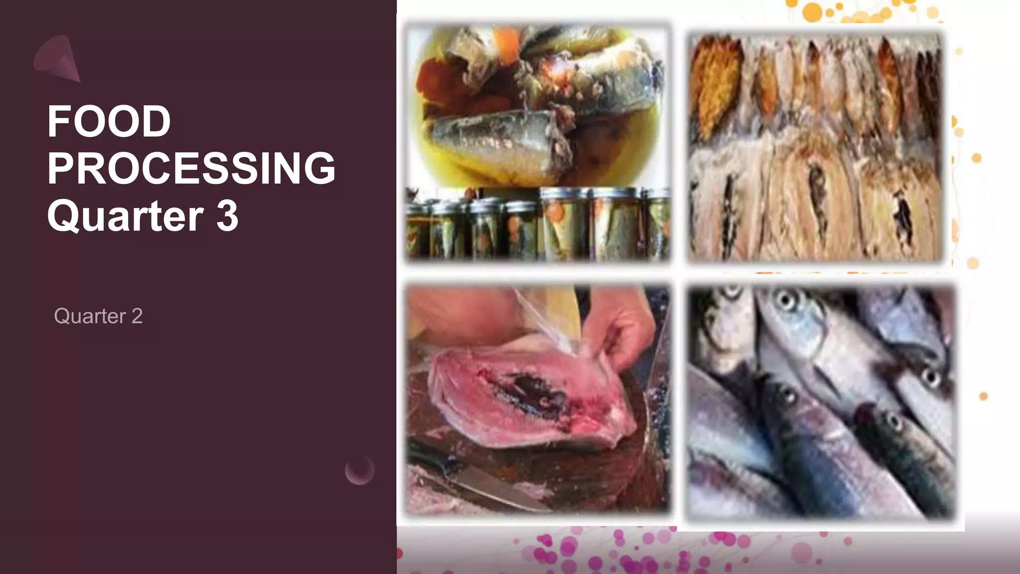 FOOD PROCESSING G7 and G8.pptx