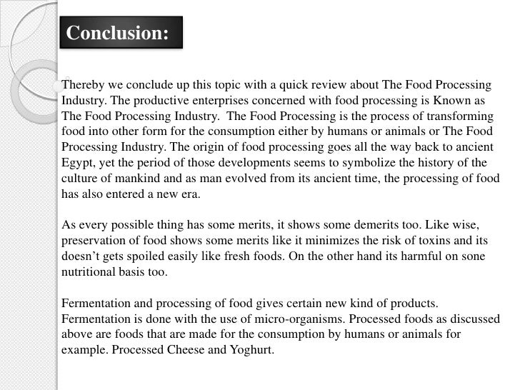 Food processing industry.