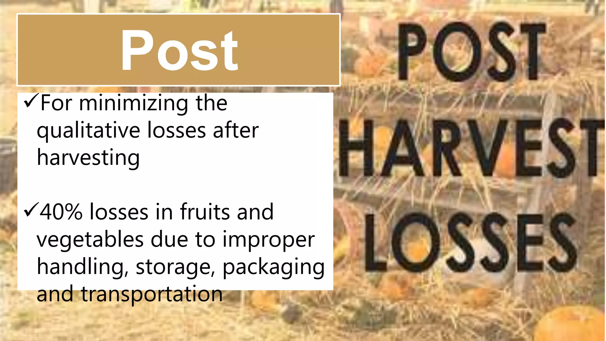 Food processing and post harvest technology | PPTX