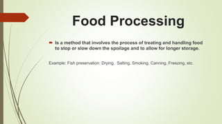 Food Processing,ppt.pptx | Cooking | Food & Drink