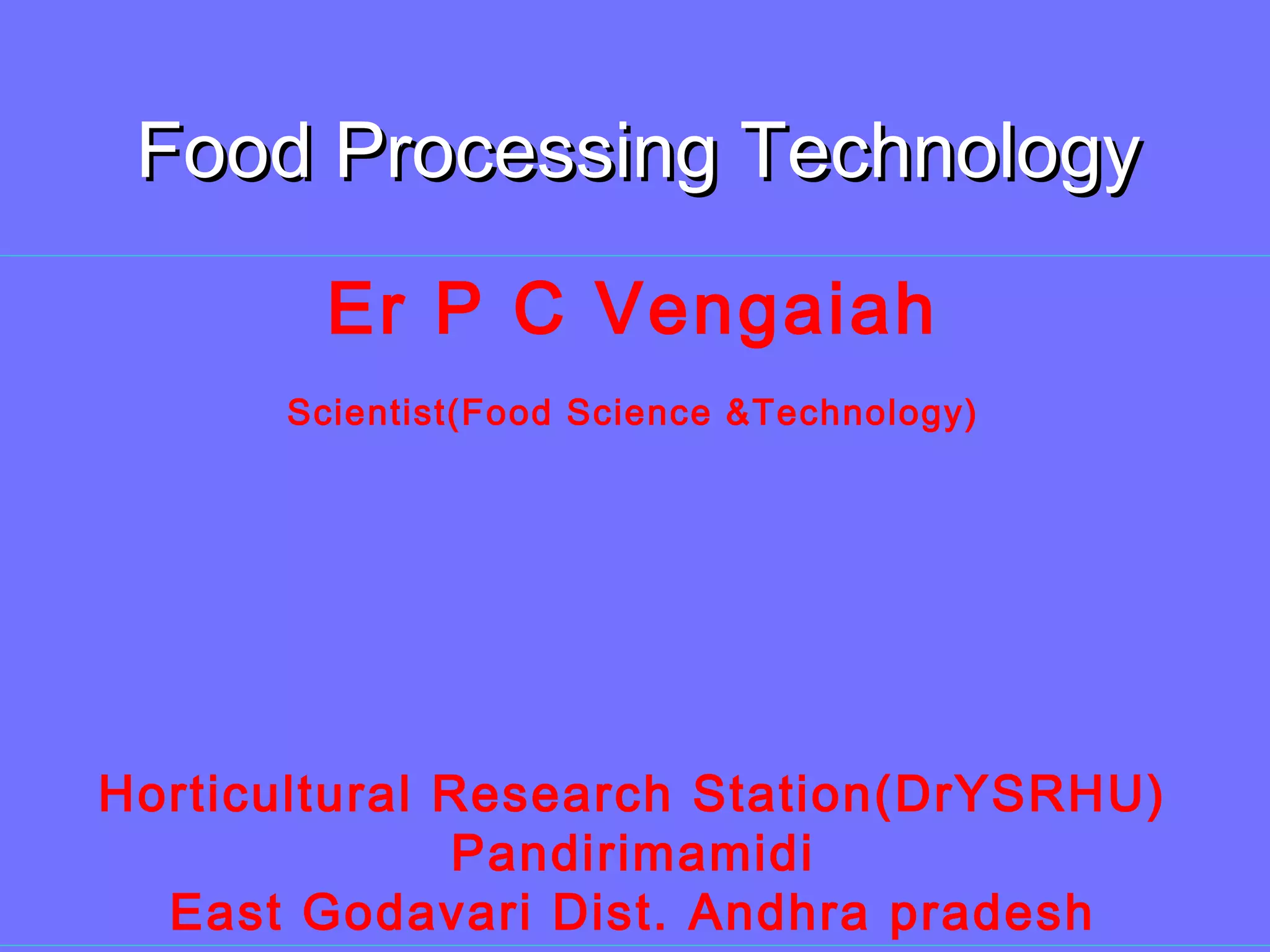 Food processing technology | PPT | Cooking | Food & Drink