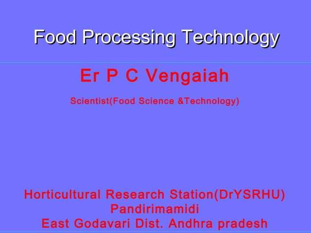 Food processing technology | PPT | Cooking | Food & Drink