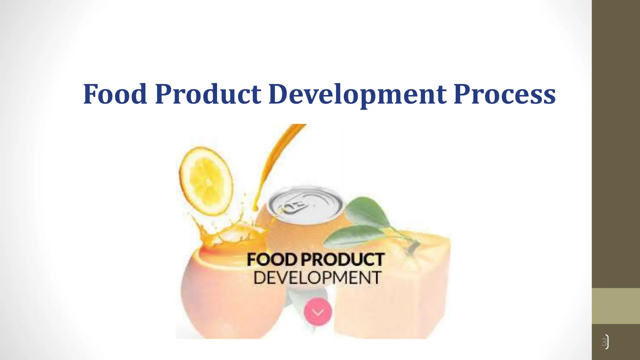 Food Product Development Process, Design & Strategies" | PPTX