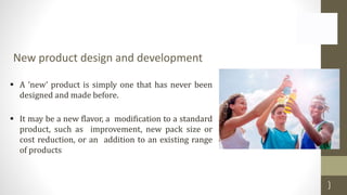 Food Product Development Process, Design & Strategies" | PPTX