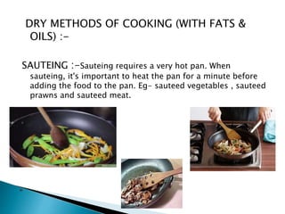 DRY METHODS OF COOKING ... Food production | PPT