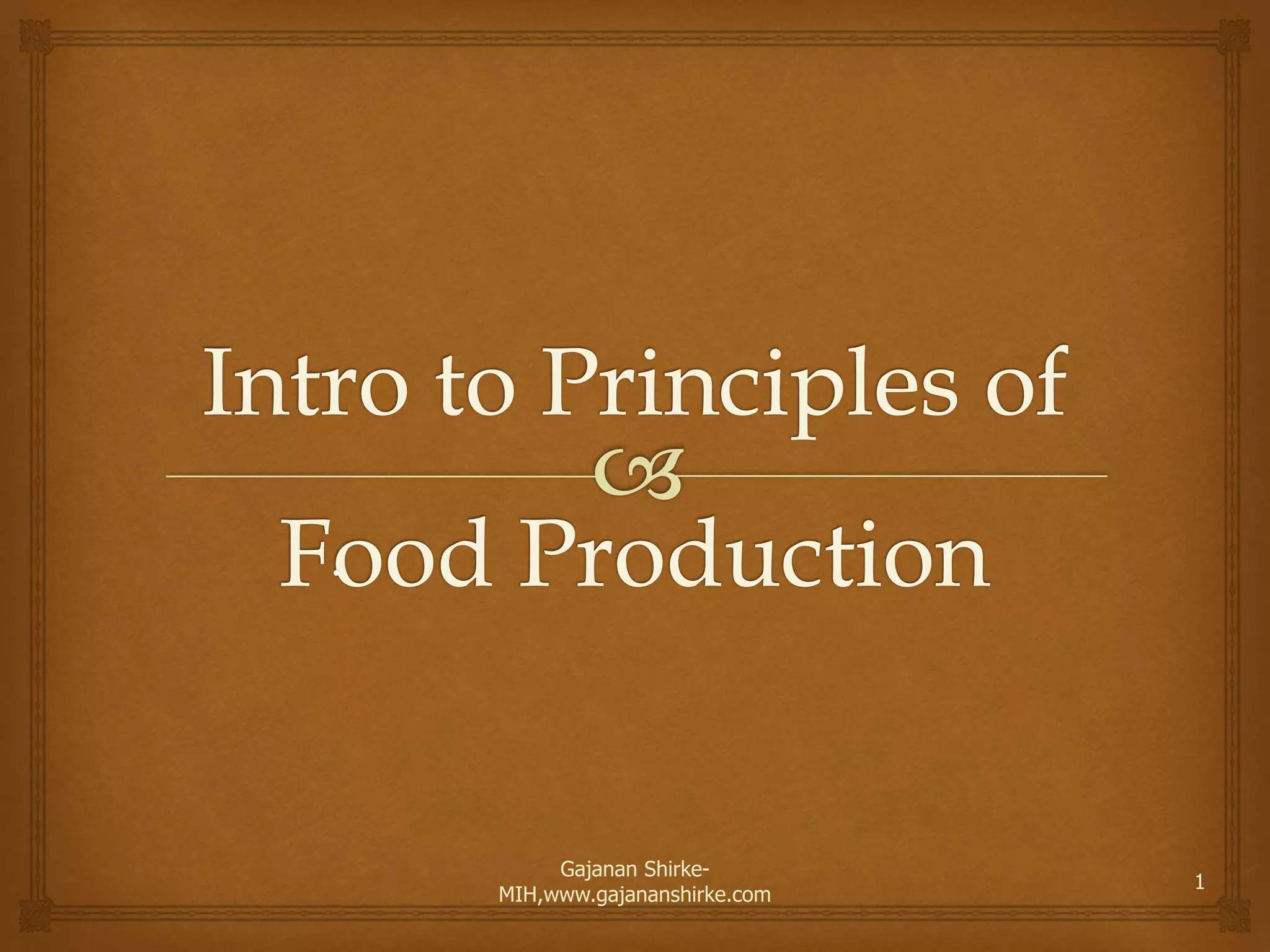 Food production basics | PPSX