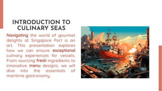 Food Provision For Vessels in Singapore Port | PDF