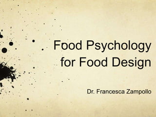 Food psychology for Food Design | PPT