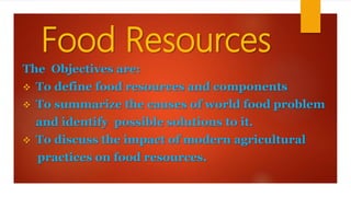 Optional : Environmental Education unit 2 - Topic - Food resources | PPTX