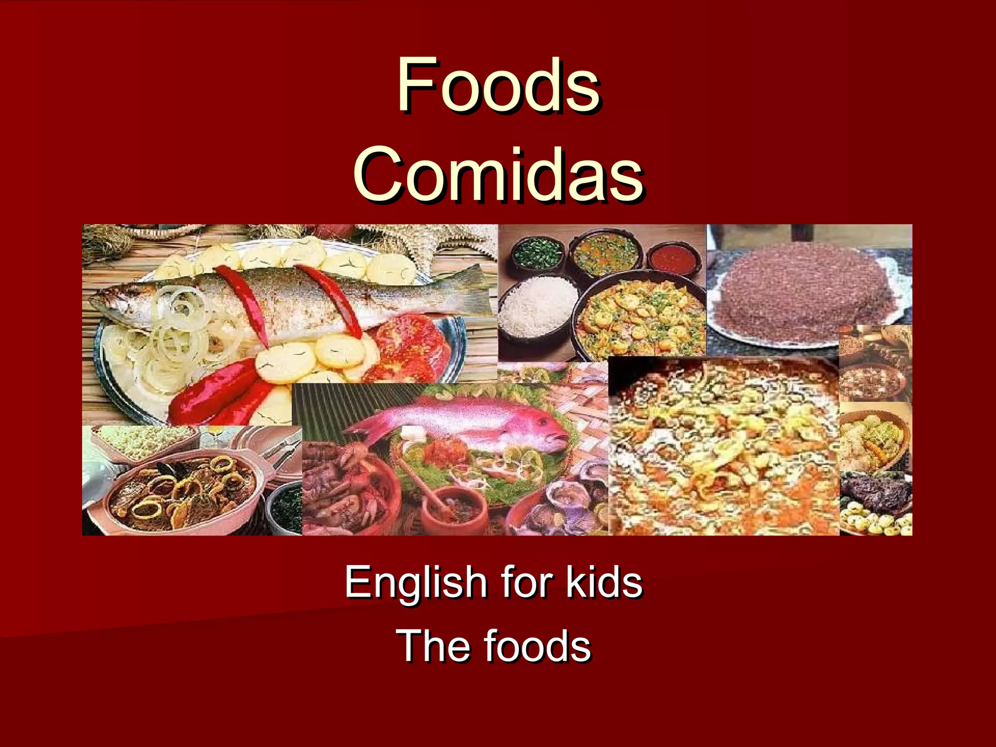 English for kids - The foods | PPT