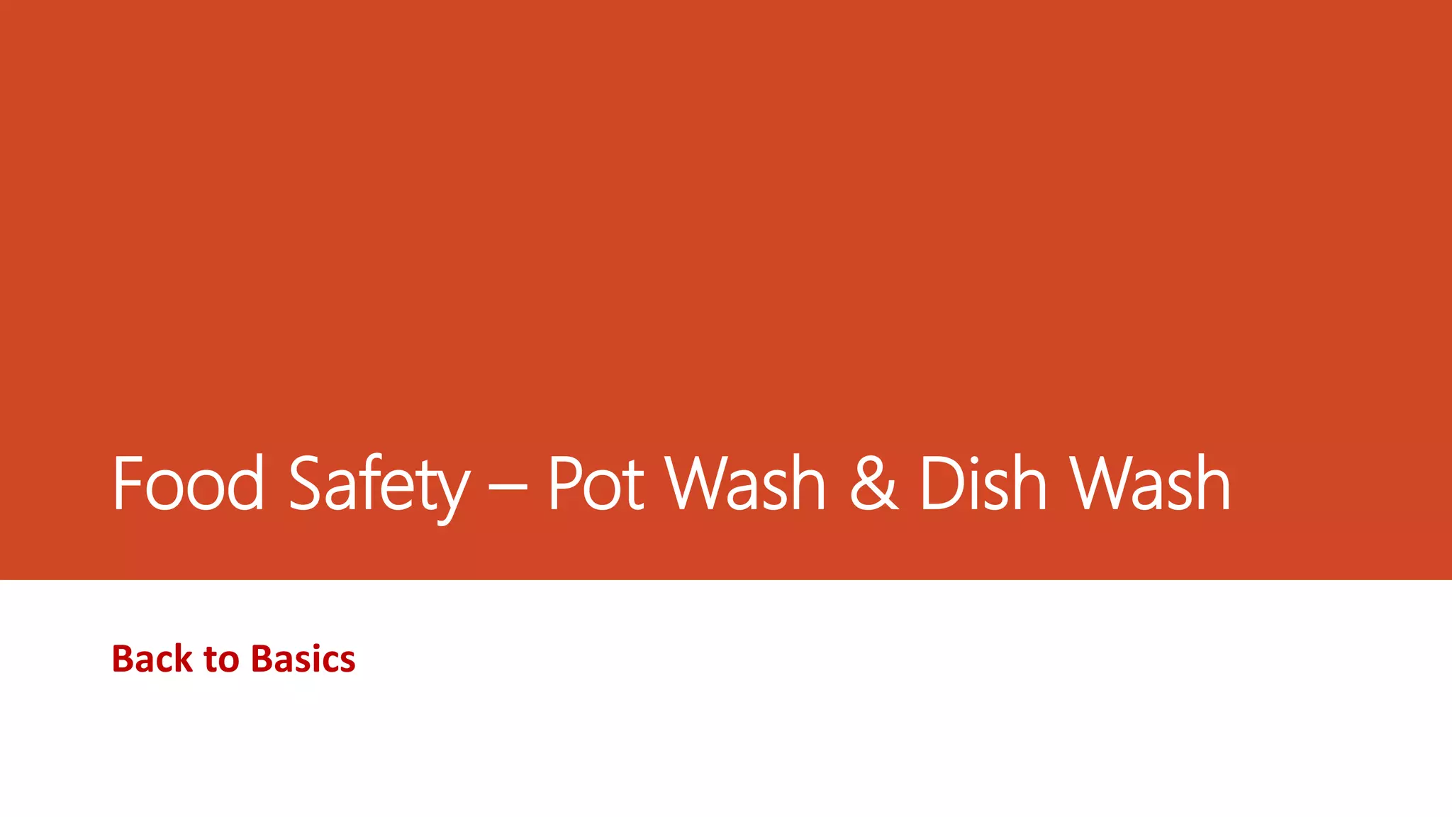 Food Safety Practices - Pot wash & dish wash procedure | PPTX