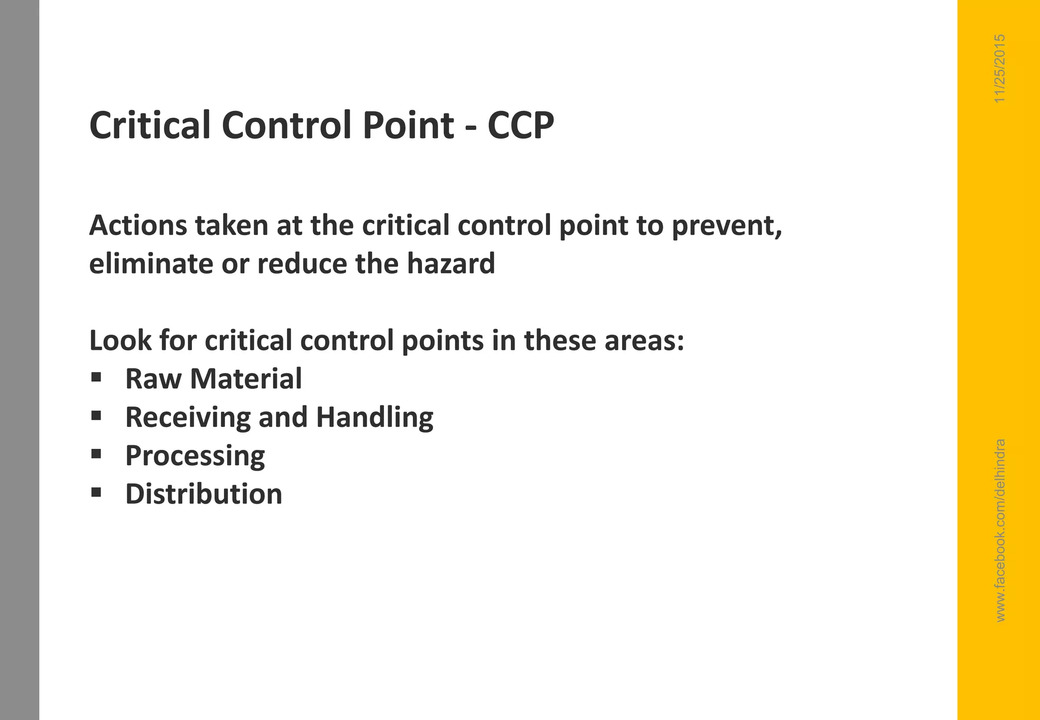Critical Control Point (CCP): www.chefqtrainer.blogspot.com