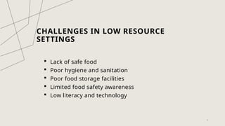 Food safety challenges in low resource settings.pptx