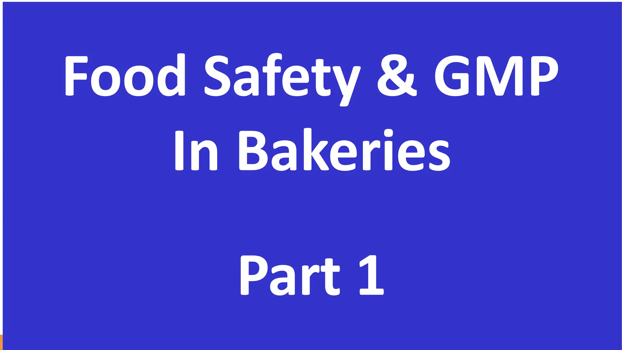 Food Safety GHO & GMP in Bakery Practices | PPTX