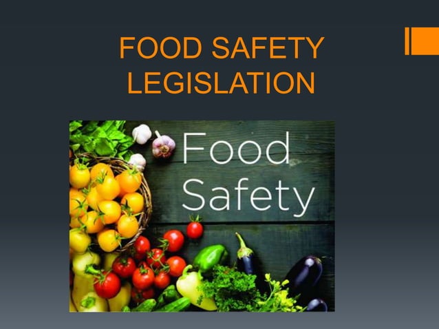 Food Safety Legislation | PPTX | Food Industry | Industries
