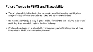 Food Safety Management Systems (FSMS) And Traceability.pptx
