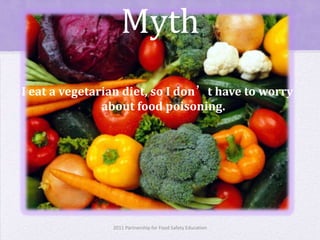 Food safety notes and mythbusters | PPT