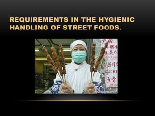 Food safety on street foods ppt | PPTX