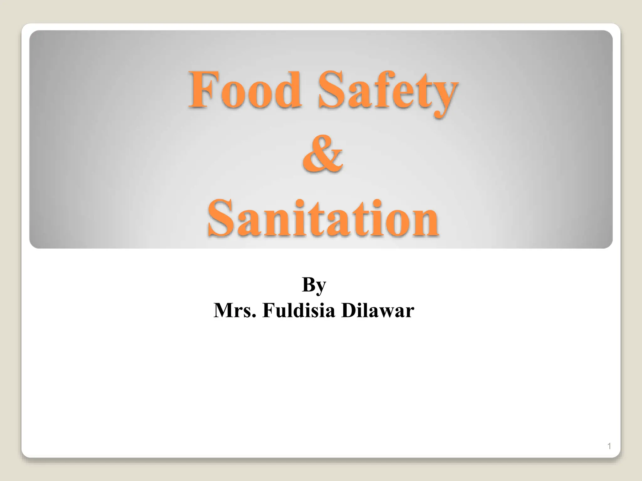 Food Sanitation, Food Safety, Fiid Hygeine | PPT