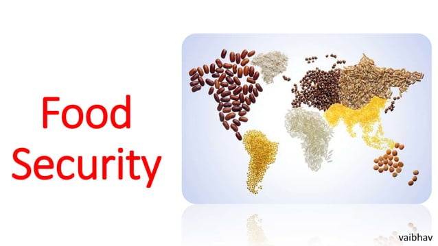 Food security | PPTX | Agriculture | Industries