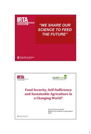 Food Security, Self-Sufficiency and Sustainable Agriculture in a ...