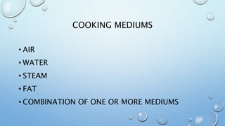 Food selection : Methods of Cooking | PPTX | Cooking | Food & Drink