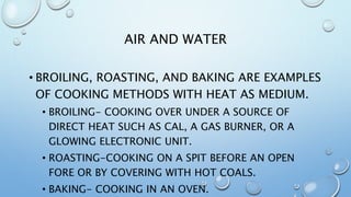 Food selection : Methods of Cooking | PPTX