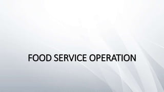 FOOD SERVICE OPERATION demo.pptx