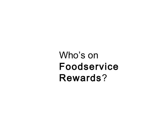 Foodservice Rewards Overview