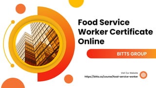 Are You Looking For Food Service Worker Certificate Online Course | PPT