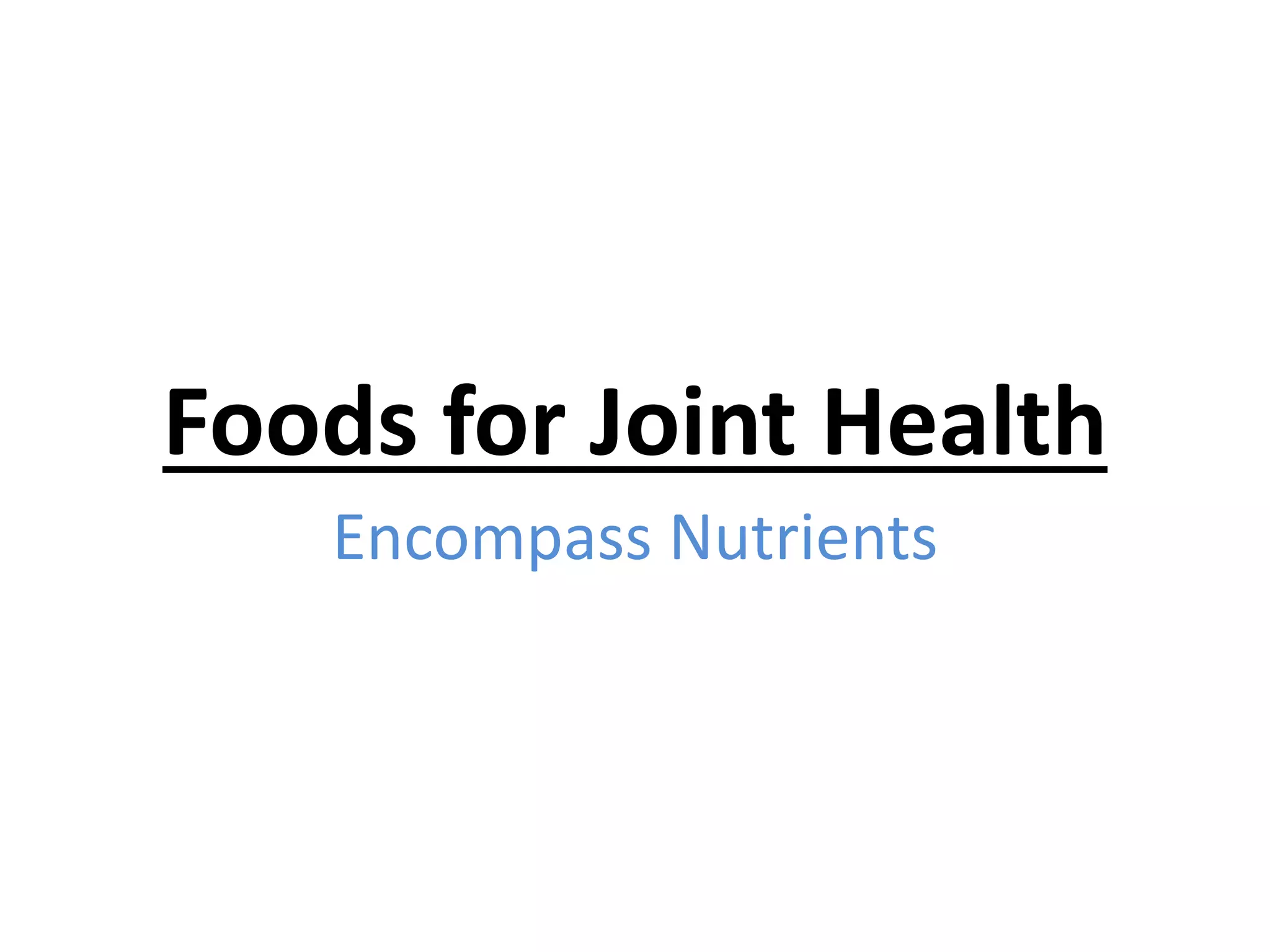 Foods for joint health | PPTX