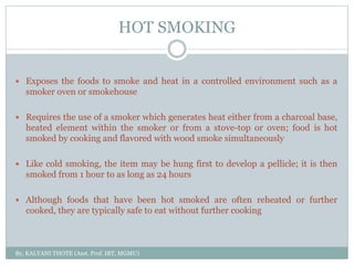 Food smoking- processing & preservation.pptx