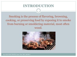 Food smoking- processing & preservation.pptx