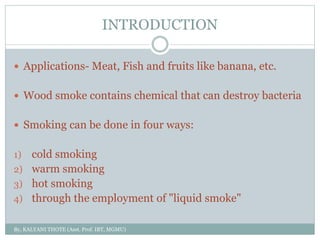 Food smoking- processing & preservation.pptx