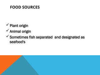 Food sources.ppt FST Different food availability | PPTX