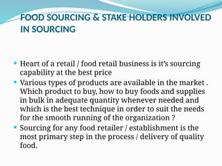 FOOD SOURCING AND STAKE HOLDERS IN FOOFD SOURCING.pptx