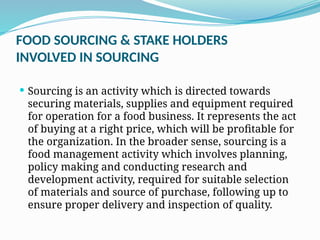 FOOD SOURCING AND STAKE HOLDERS IN FOOFD SOURCING.pptx