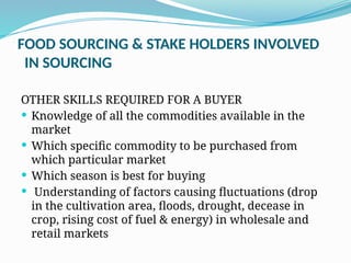 FOOD SOURCING AND STAKE HOLDERS IN FOOFD SOURCING.pptx