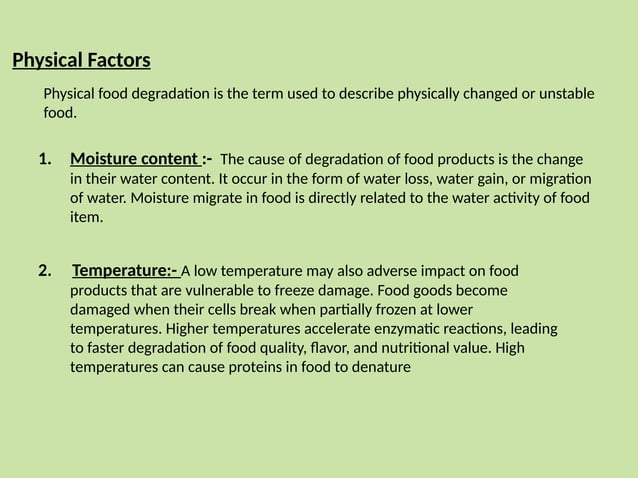 Food spoilage is the result of chemical, physical, biochemical ...