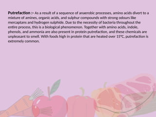 Food spoilage is the result of chemical, physical, biochemical ...