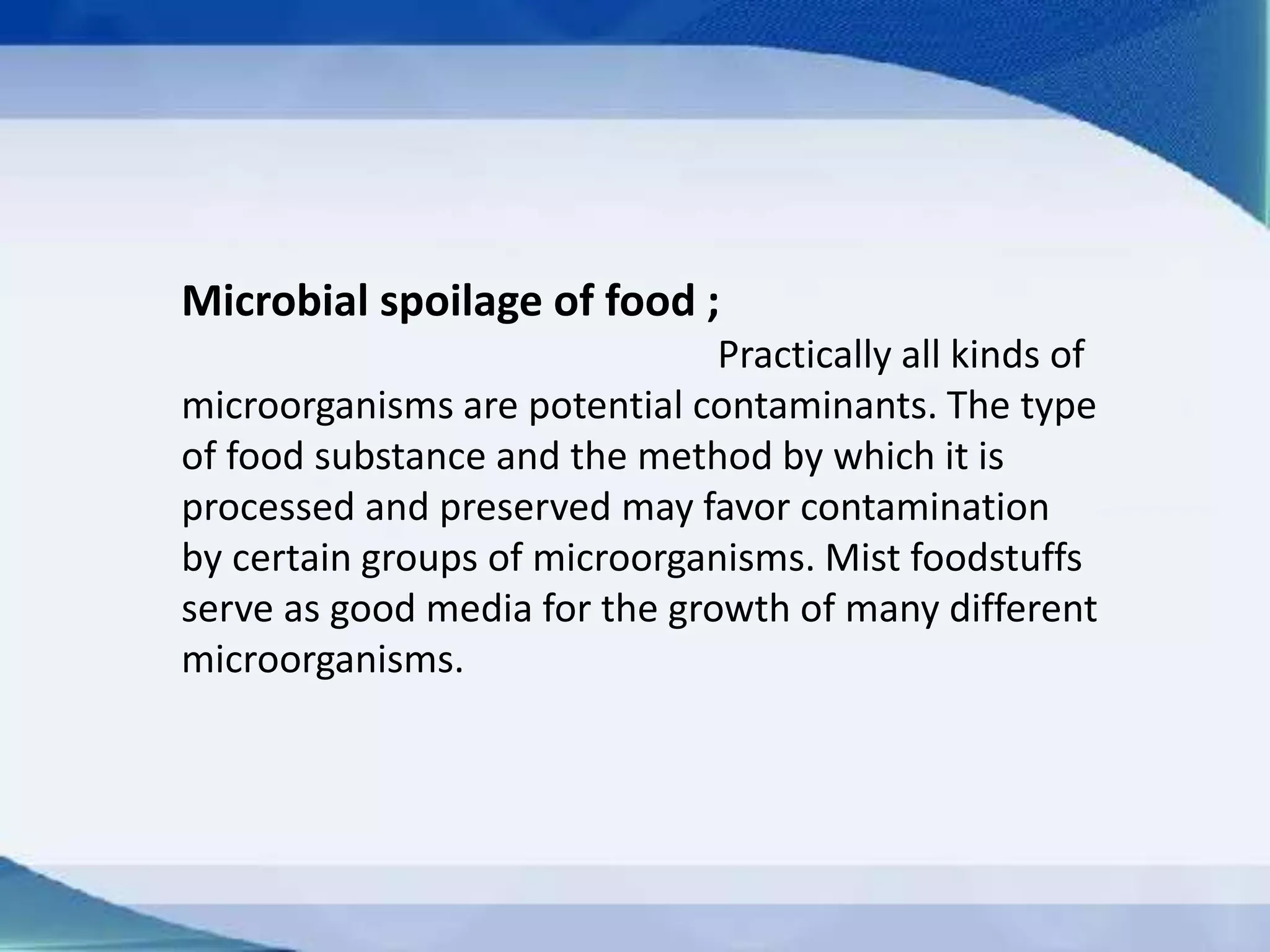 Food spoilage by bacteria. | PPTX