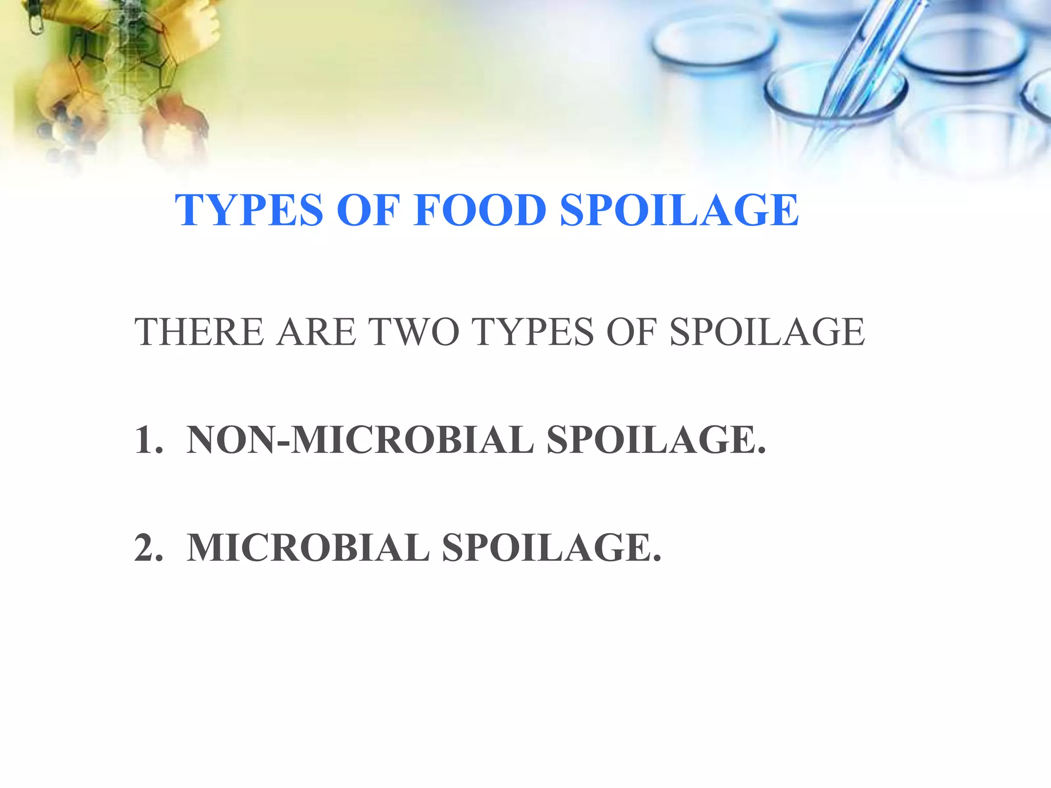 Food spoilage & food borne infection | PPTX