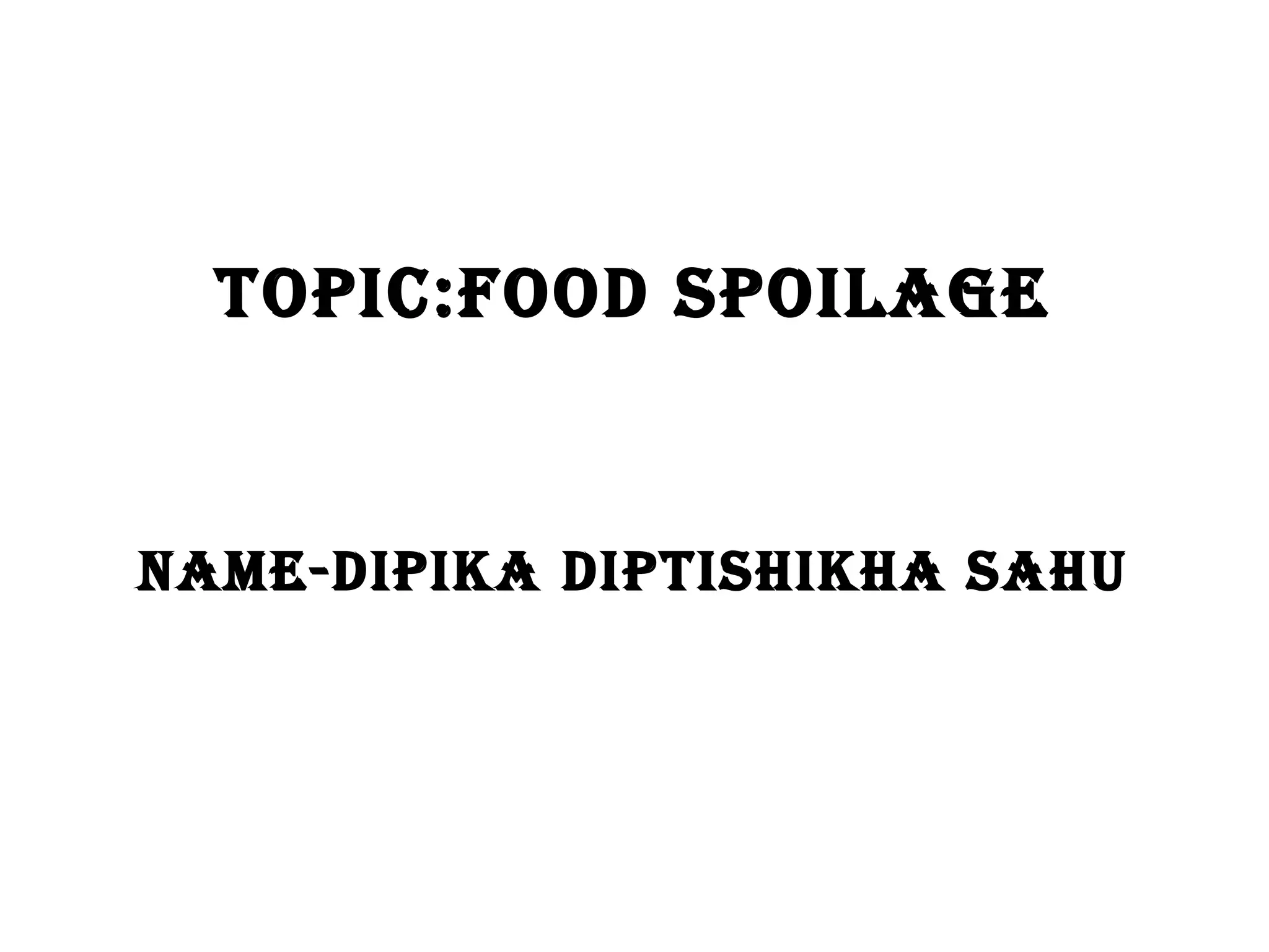 Food spoilage ppt document | PPT