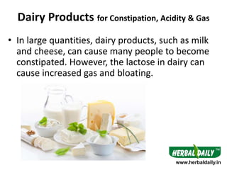 Foods to Avoid in Constipation, Acidity & Gas | PPT