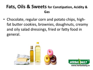 Foods to Avoid in Constipation, Acidity & Gas | PPTX