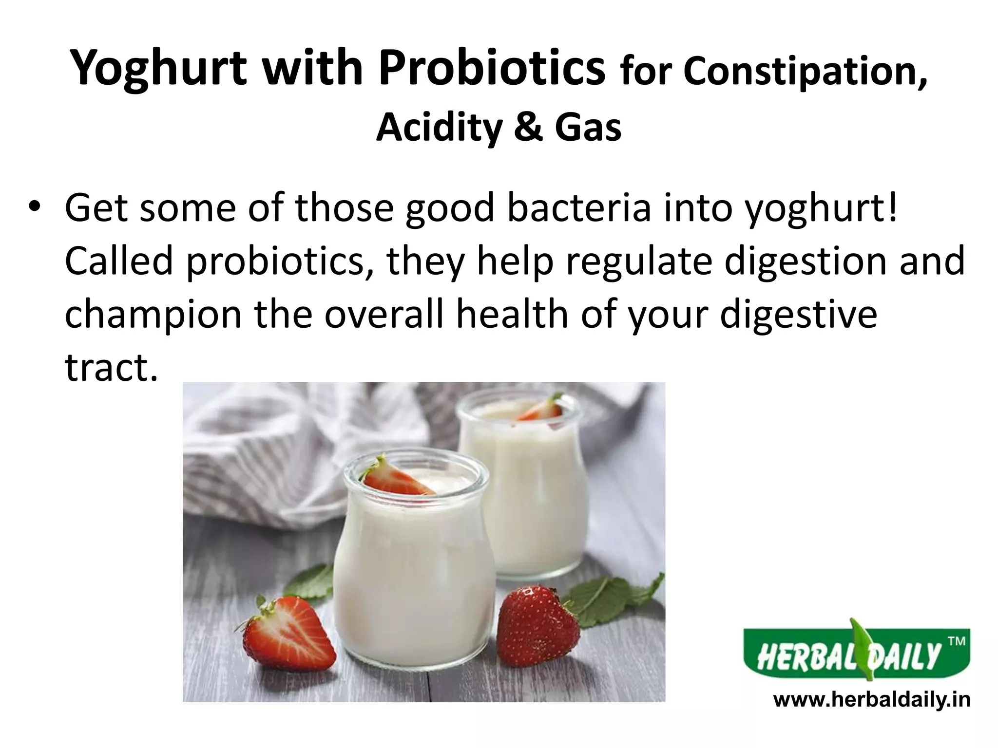 Foods to Eat in Constipation, Acidity & Gas | PPTX