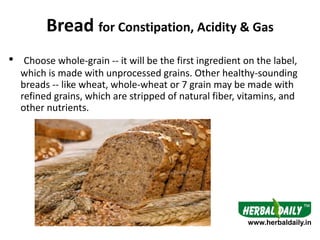 Foods to Eat in Constipation, Acidity & Gas | PPTX