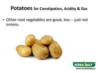 Foods to Eat in Constipation, Acidity & Gas | PPTX