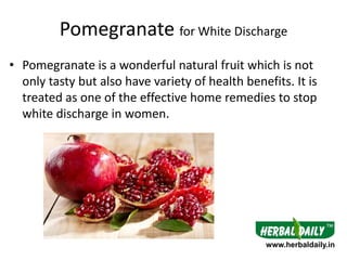 Foods to Eat in White Discharge | PPTX | Herbs and Supplements ...