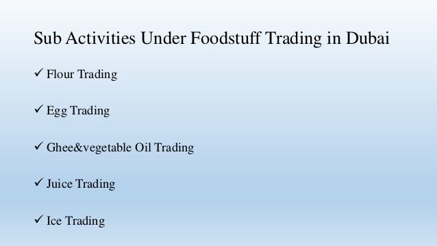 Foodstuff Trading License in Dubai.pptx